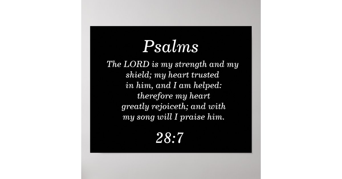 Psalms 28:7 - Poster Art | Zazzle