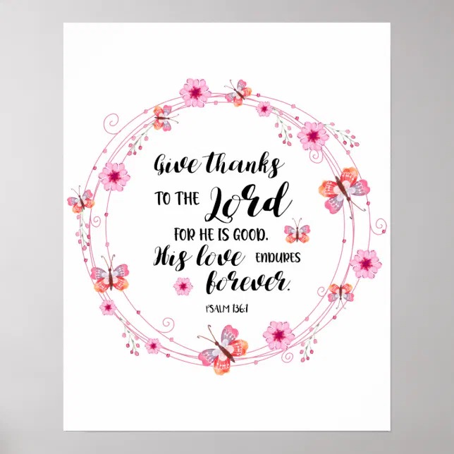 Psalms Bible Verse Christian Give Thanks Floral Poster | Zazzle