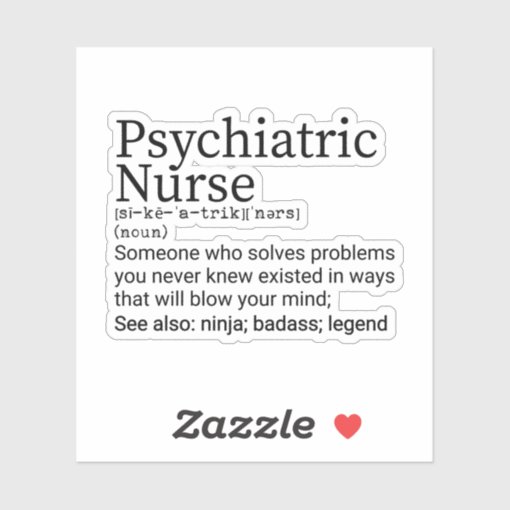 Psych Nurse Definition, Gift for Psychiatric Nurse Sticker | Zazzle