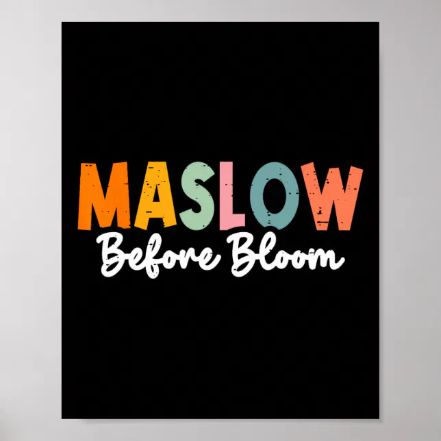 Psychologist Maslow Before Bloom Sped Teacher Clro Poster | Zazzle