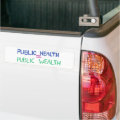 Public Health = Public Wealth Bumper Sticker | Zazzle