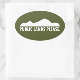 Public Lands Please Oval Sticker | Zazzle