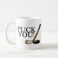 Puck You Hockey Stick and Puck Coffee Mug | Zazzle