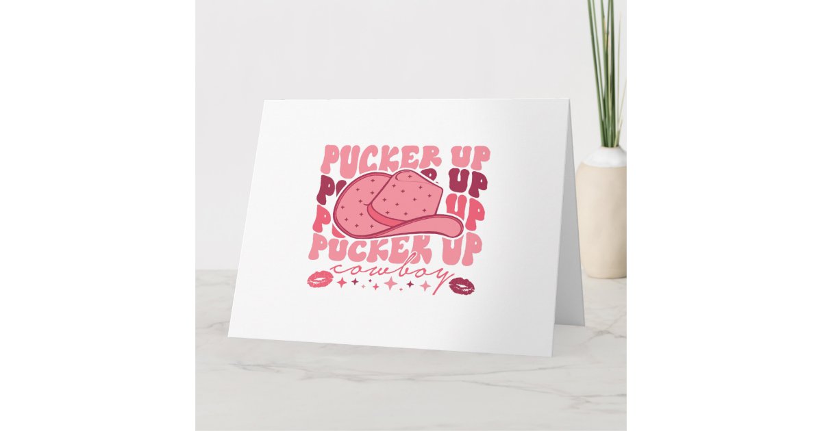 Pucker Up Cowboy Western Valentines Day Card | Zazzle