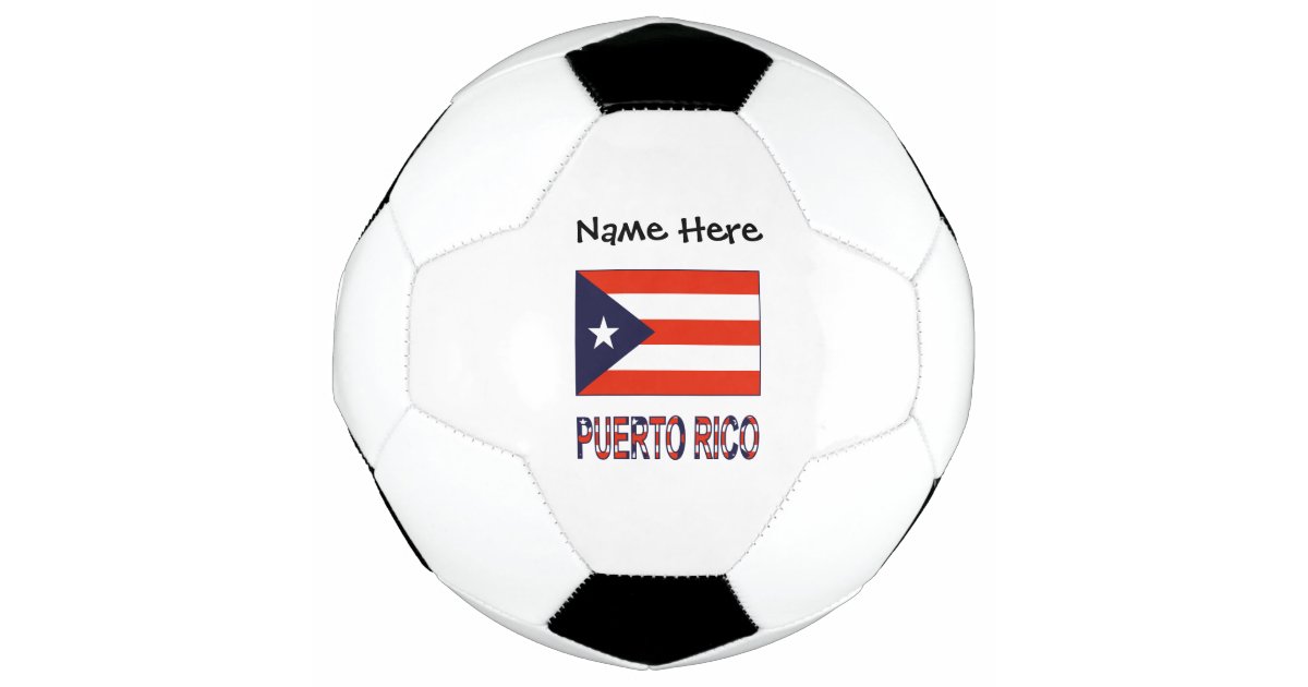 Puerto Rico and Puerto Rican Flag with Your Name S Soccer Ball | Zazzle