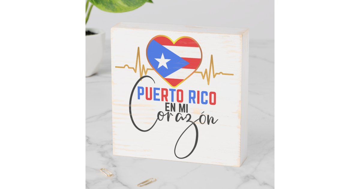 Puerto Rico en mi Corazon Puerto Rican Pride Wooden Box Sign | Zazzle