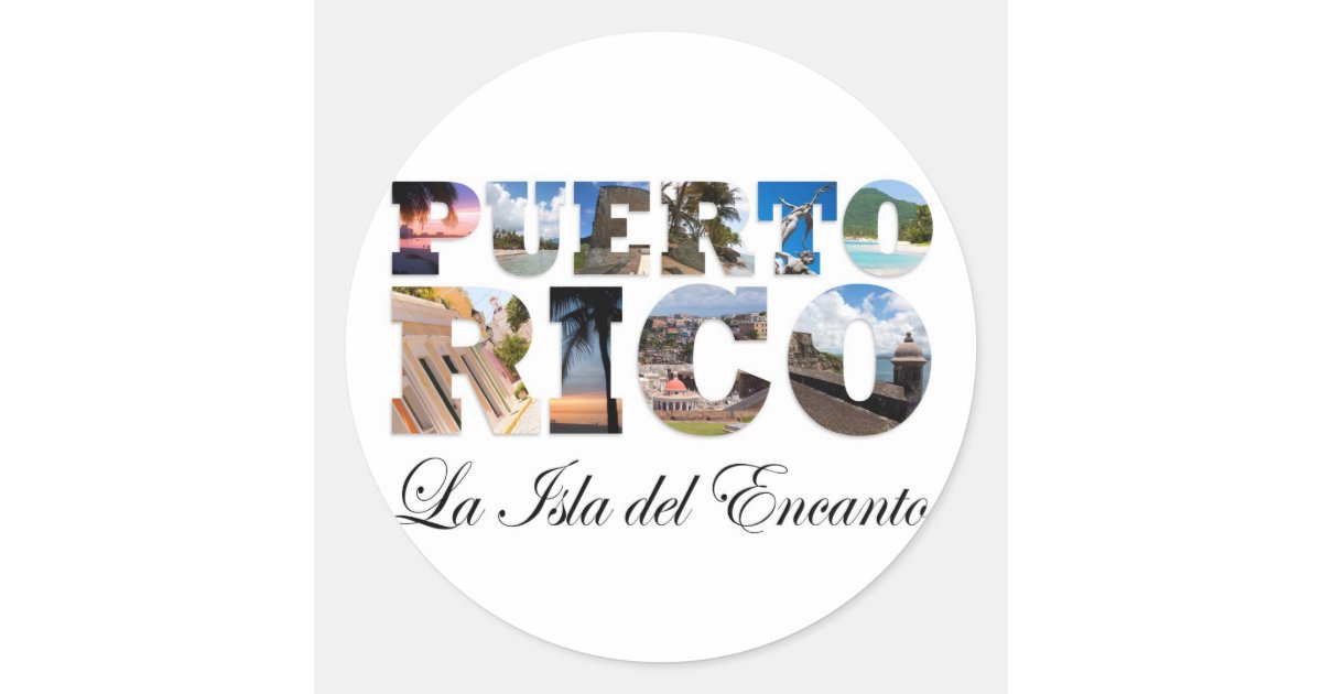 Puerto Rico La Isla Del Encanto Montage Classic Round Sticker | Zazzle