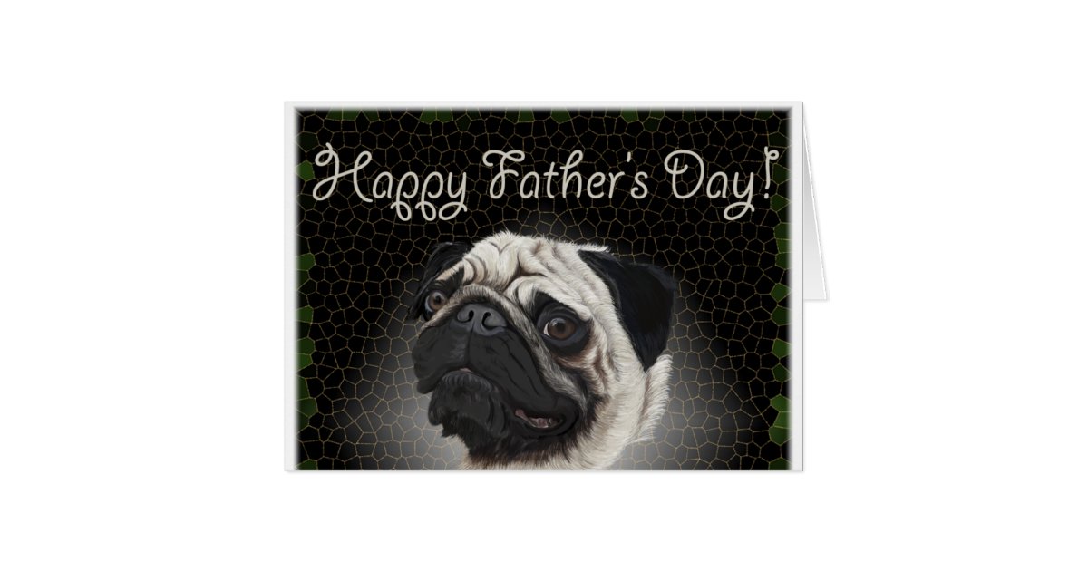 pug father's day card | Zazzle.com