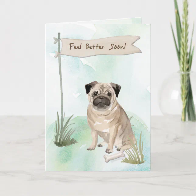 Pug Feel Better After Surgery to Dog Card | Zazzle