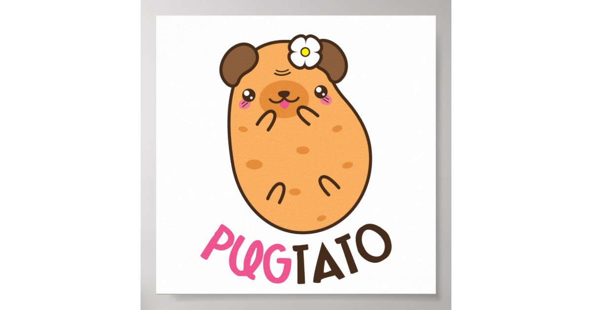 Pug Plus Potato Pugtato Poster | Zazzle