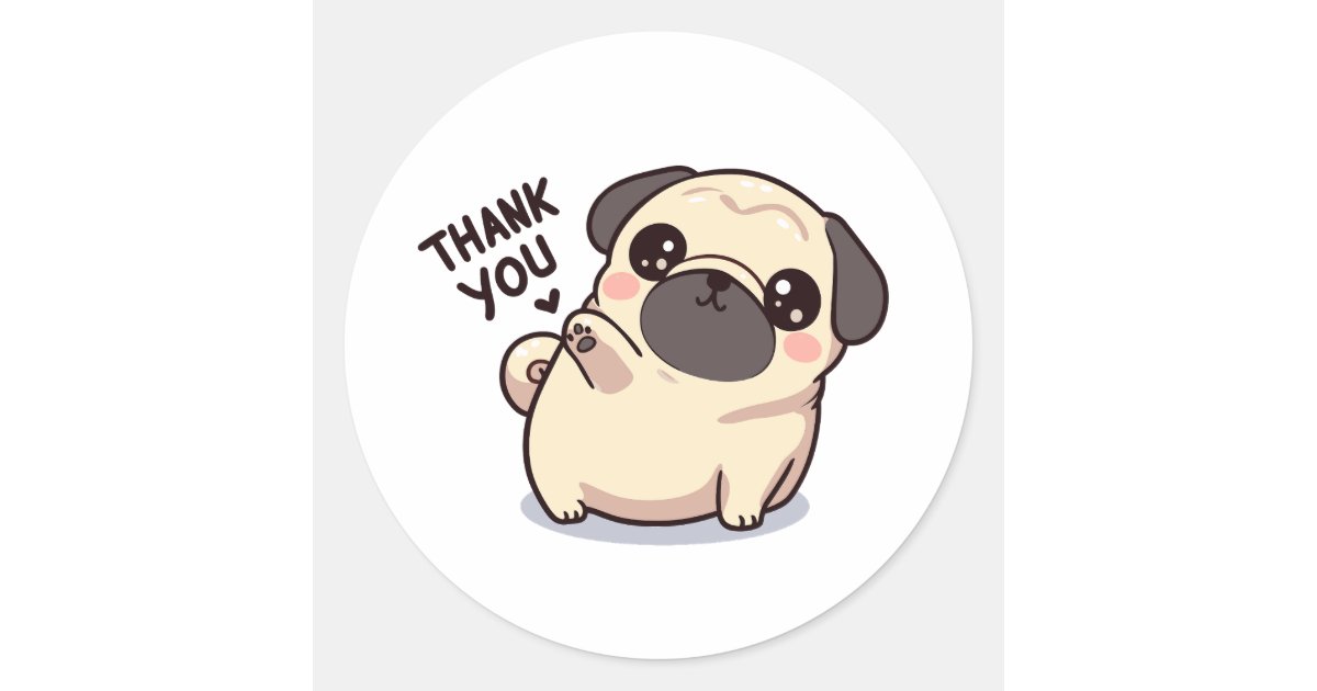 Pug — Thank you Classic Round Sticker | Zazzle