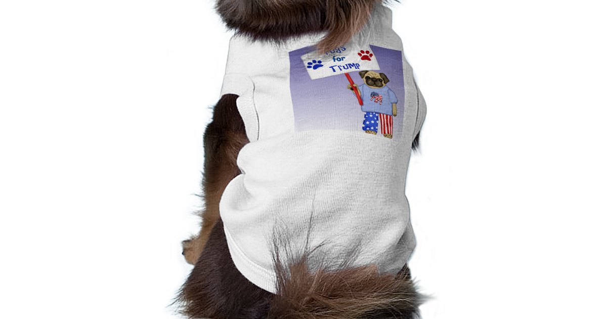 Pugs for Trump Shirt | Zazzle.com
