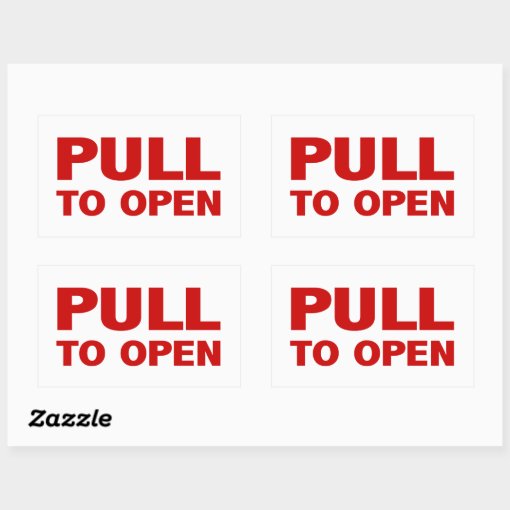 Pull to Open Door Sign Rectangular Sticker | Zazzle
