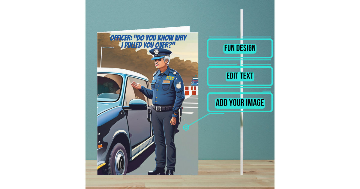 Pulled Over Funny Police Birthday Card | Zazzle