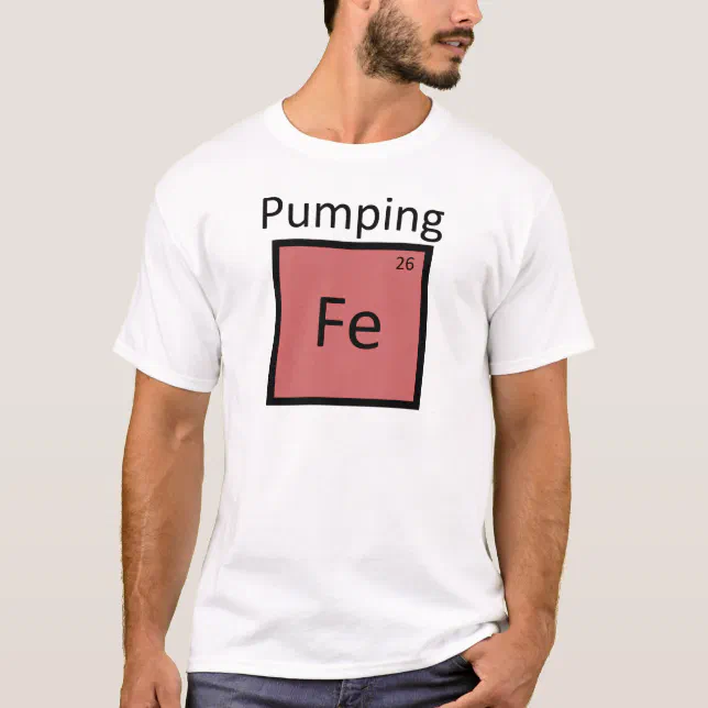 Pumping Iron Periodic Table Chemistry Element T-Shirt | Zazzle