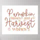 Pumpkin Kisses and Harvest Wishes Poster | Zazzle