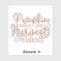 Pumpkin Kisses and Harvest Wishes Sticker | Zazzle
