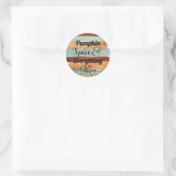 Pumpkin Spice and Everything Nice Fall Classic Round Sticker | Zazzle