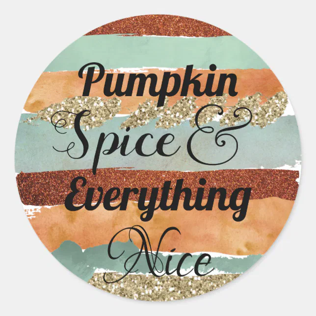 Pumpkin Spice and Everything Nice Fall Classic Round Sticker | Zazzle