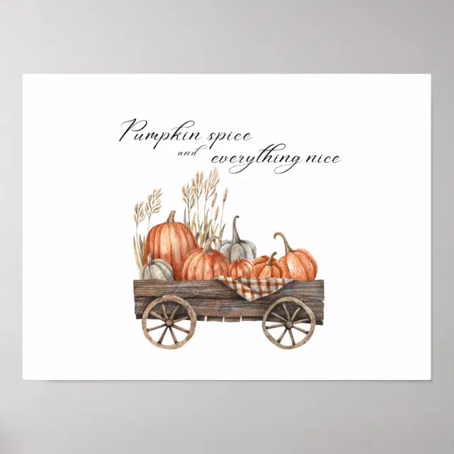 Pumpkin Spice and Everything Nice Fall Poster | Zazzle
