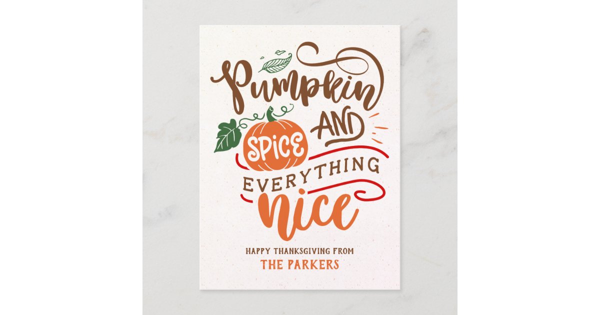 Pumpkin Spice and Everything Nice Thanksgiving Postcard | Zazzle