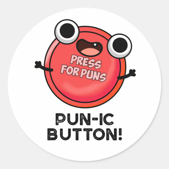 Pun-ic Button Funny Pun Classic Round Sticker | Zazzle