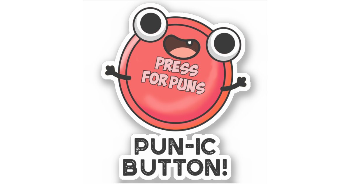 Pun-ic Button Funny Pun Sticker | Zazzle