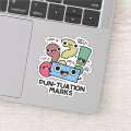 Pun-tuation Marks Funny Punctuation Pun Sticker | Zazzle