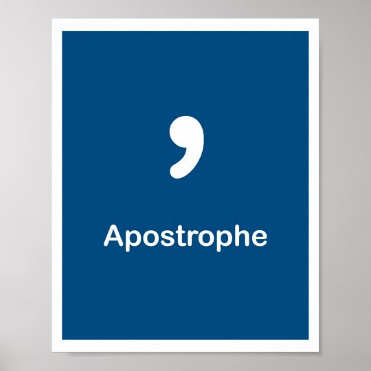 Punctuation Marks- Apostrophe Poster | Zazzle.com
