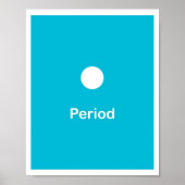 Punctuation Marks- Period Poster | Zazzle