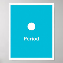 Punctuation Marks- Period Poster | Zazzle