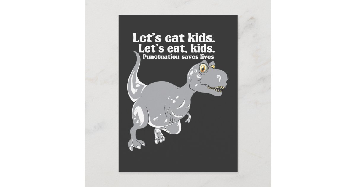 Punctuation Saves Lives Grammar Dino Dinosaurs Postcard | Zazzle