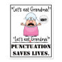 Punctuation Saves Lives - Poster | Zazzle