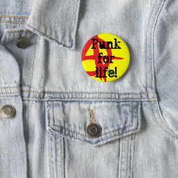 Punk for life! button | Zazzle