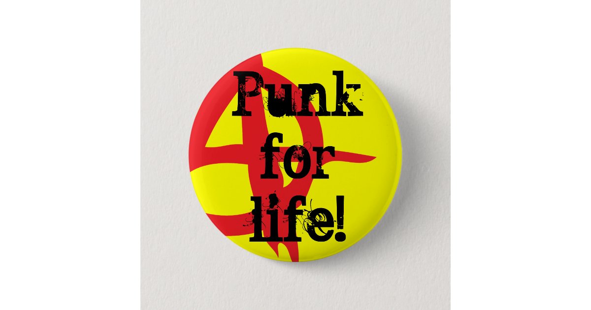 Punk for life! button | Zazzle