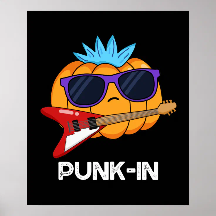 PUnk-in Funny Punk Rock Pumpkin Pun Dark BG Poster | Zazzle