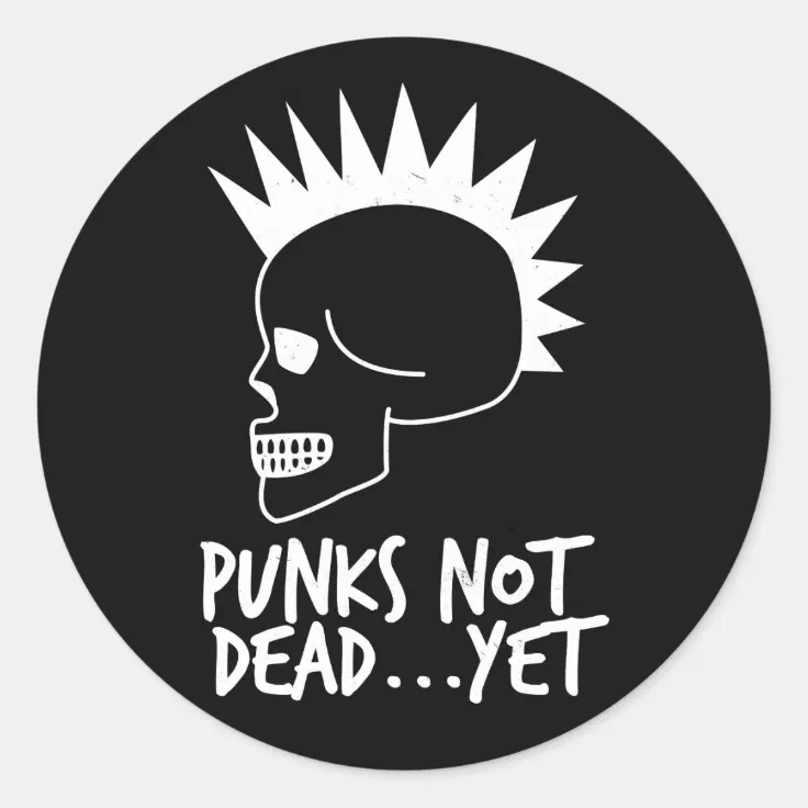 Punks Not Dead...Yet Skull White Classic Round Sticker | Zazzle