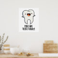 Puns Are Tooth Funny Dental Pun Poster | Zazzle