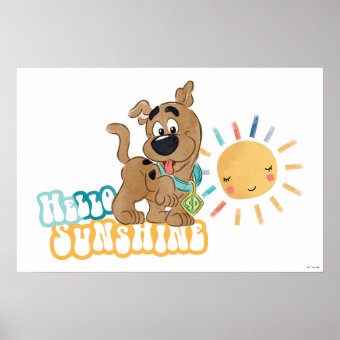 Puppy Scooby-Doo "Hello Sunshine" Poster | Zazzle