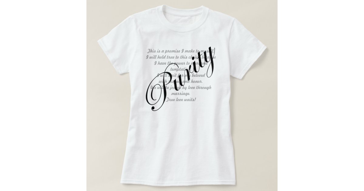 purity shirt | Zazzle