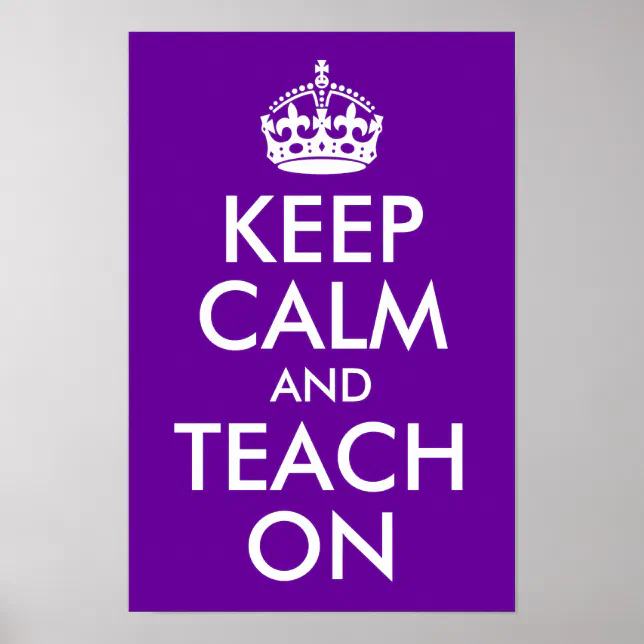 Purple and White Keep Calm and Teach On Poster | Zazzle