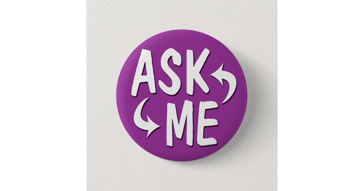 Purple Ask Me Button | Zazzle