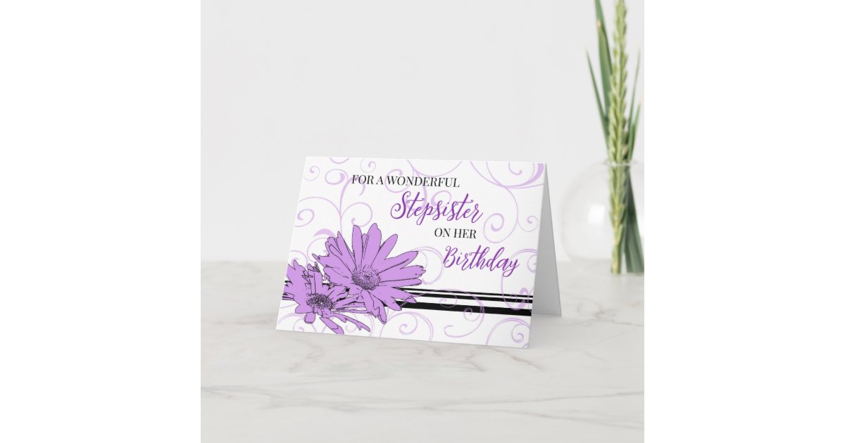 Purple Black Flowers Stepsister Birthday Card Zazzle