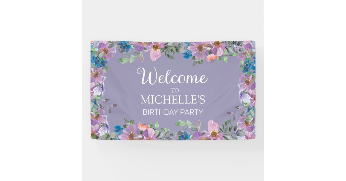 Purple Blue Floral Women's Birthday Party Welcome Banner | Zazzle
