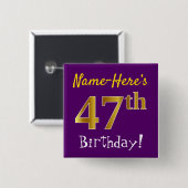 Purple, Faux Gold 47th Birthday, With Custom Name Button | Zazzle