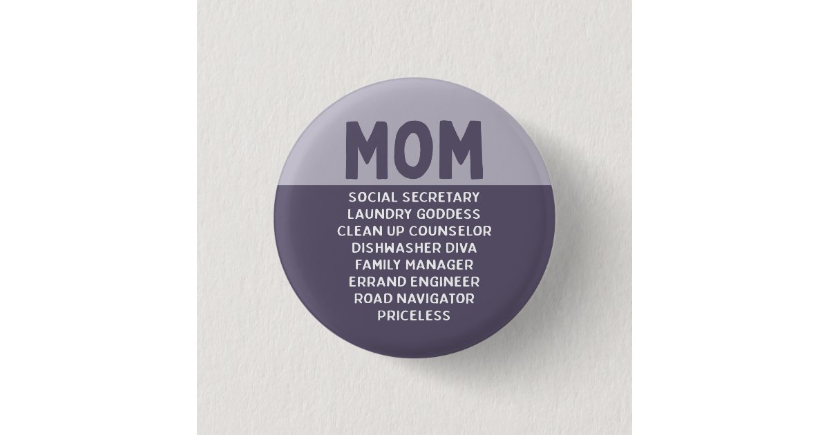 Purple Funny Mom Joke Mom's Life Button | Zazzle