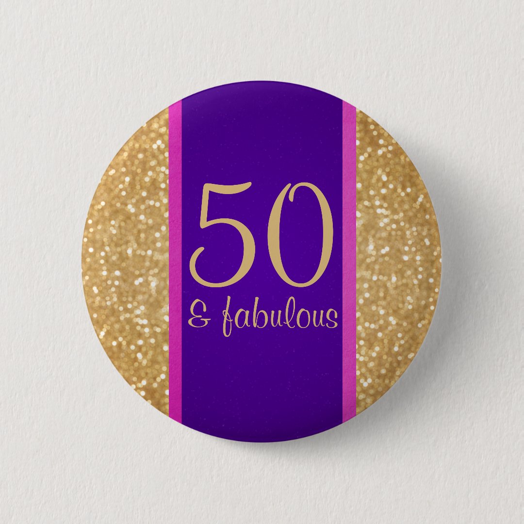 Purple & Glittery 50 & Fabulous 50th Birthday Pinback Button | Zazzle