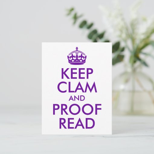Purple Keep Clam and Proof Read Postcard | Zazzle