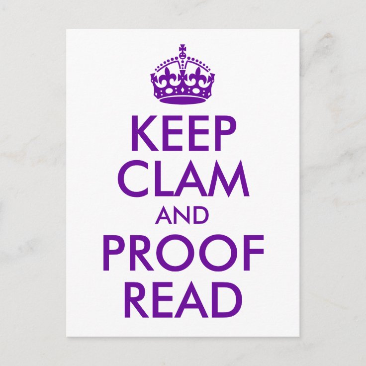 Purple Keep Clam and Proof Read Postcard | Zazzle