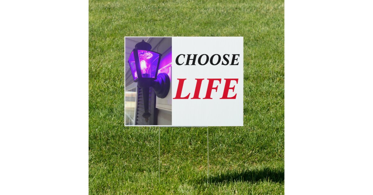 PURPLE LIGHT CHOOSE LIFE SIGN | Zazzle